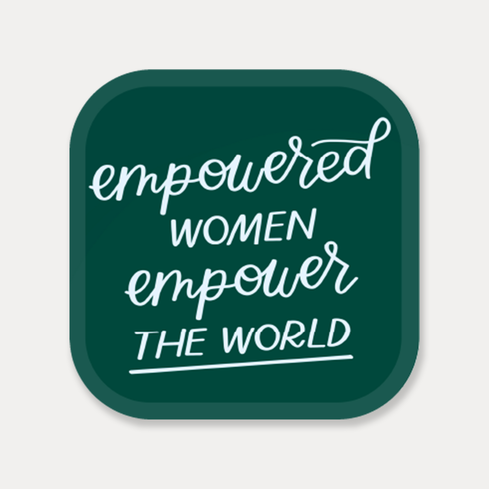 Empowered Women Empower The World Sticker | Trendy Stickers – Cut and ...